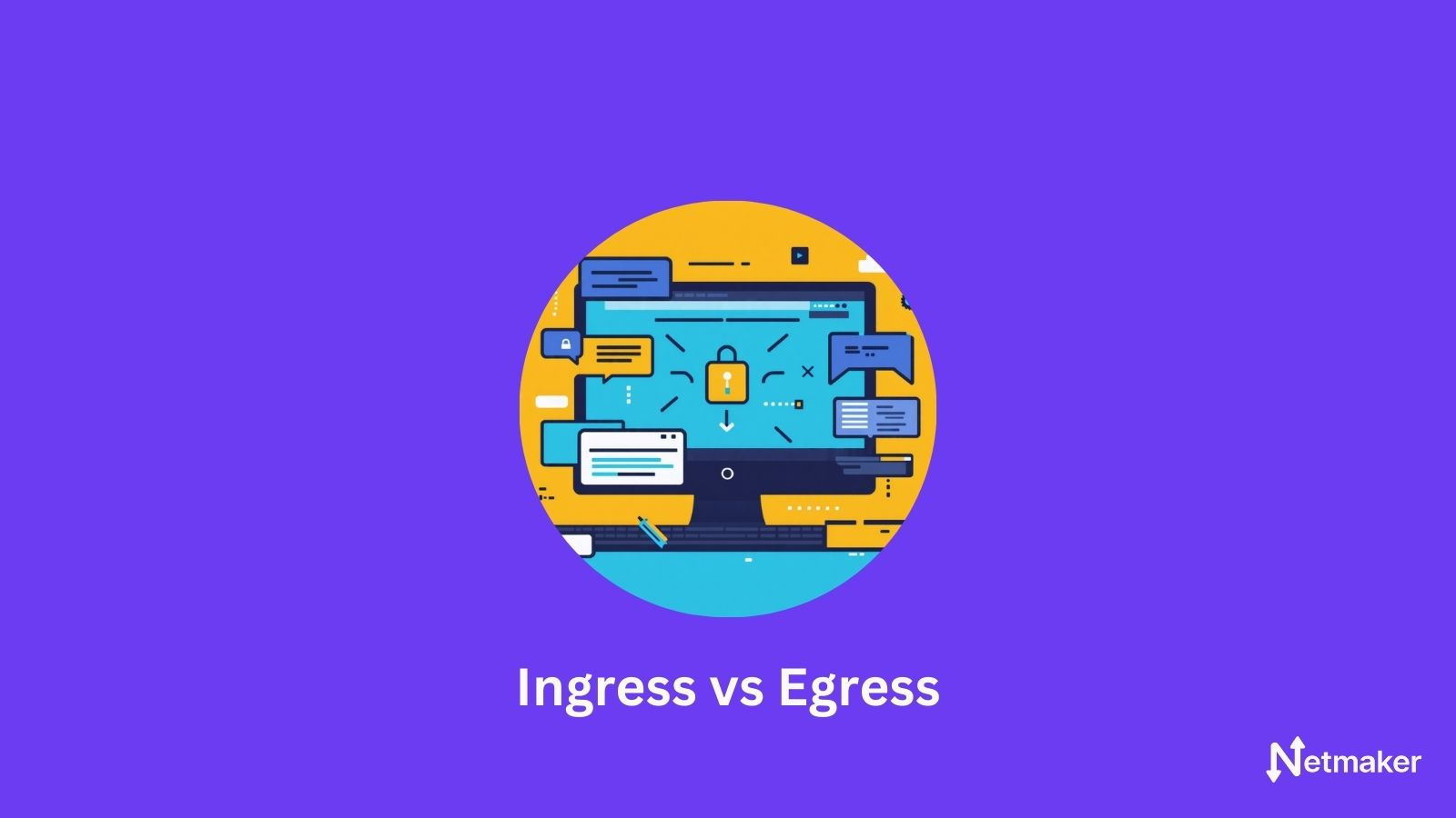 Ingress vs Egress: Separating Inbound From Outbound Traffic
